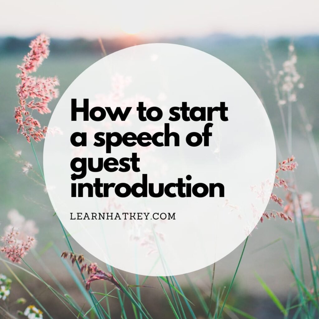 How to start a speech of guest introduction - learnhatkey.com