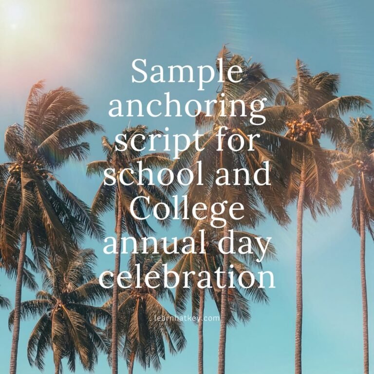 Sample anchoring script for school and college Annual Day celebration ...
